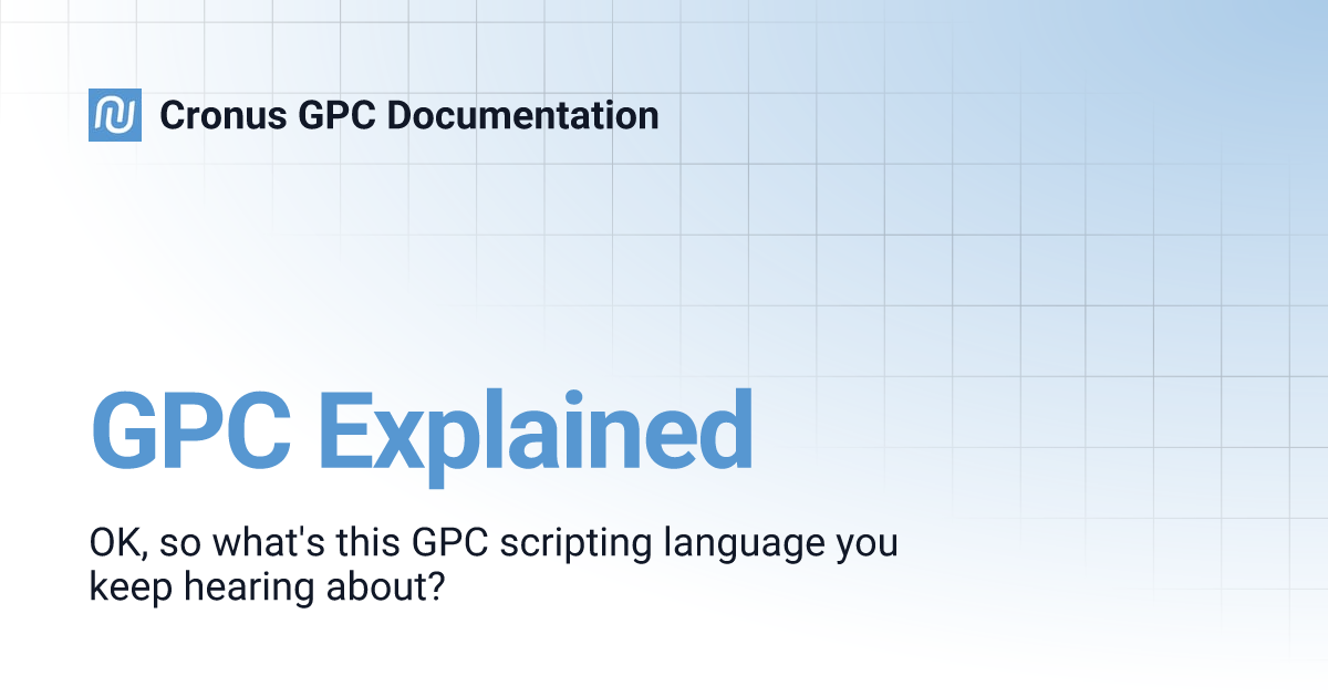 GPC Explained | Cronus GPC Documentation